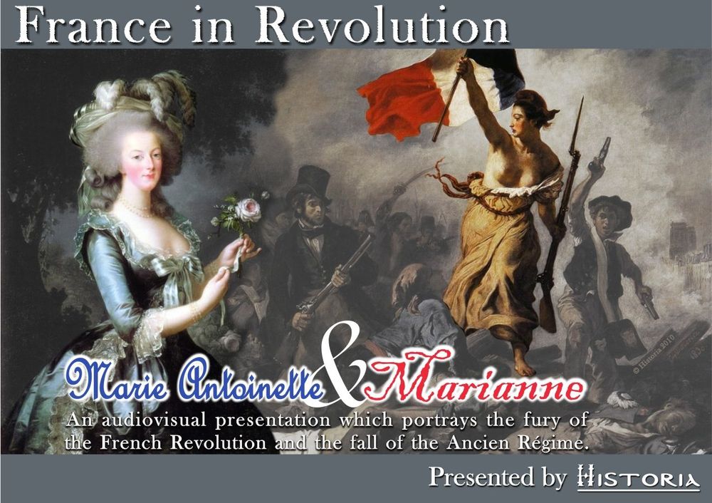 Historia - France in Revolution: Marie Antoinette and Marianne